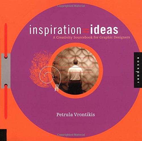 Inspiration=ideas: A Creativity Sourcebook for Graphic Designers by ...