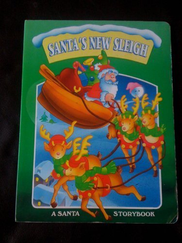 Santa's New Sleigh (A Santa Storybook): Grandreams Books Limited ...
