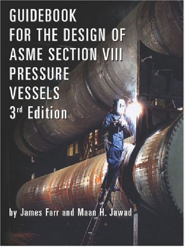 Guidebook for the Design of ASME Section VIII Pressure Vessels, Third ...