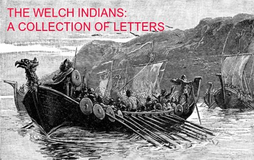THE WELCH INDIANS: A COLLECTION OF LETTERS eBook : Burder, George ...