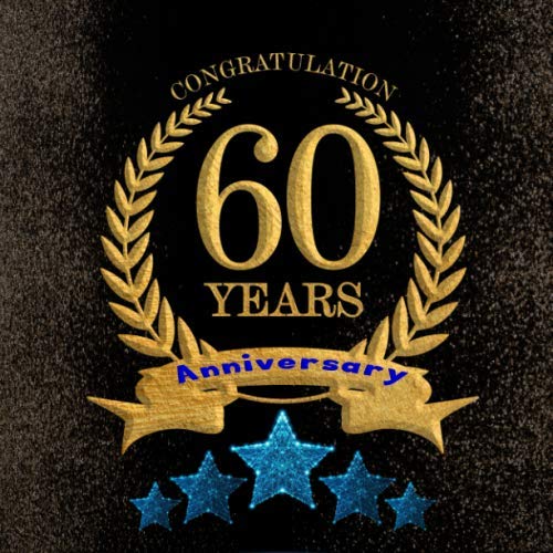 Congratulation Anniversary 60 Years: Happy Birthday Party Guest Book ...