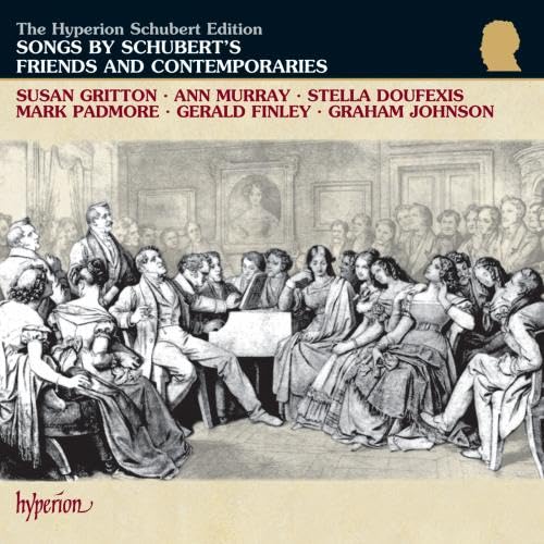Songs by Schubert's Friends and Contemporaries - Susan Gritton, Ann ...