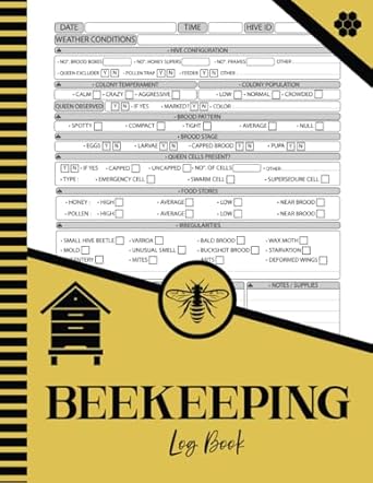 Beekeeping Log Book: Tracking Beehive Inspections, Maintenance, and ...