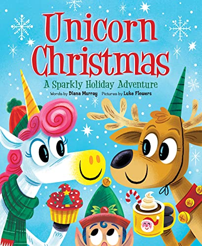 Unicorn Christmas - Kindle edition by Murray, Diana, Flowers, Luke ...