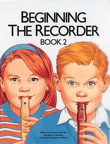 BEGINNING THE RECORDER BOOK 2 by Various (2001-09-12): unknown author ...