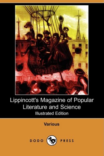 Lippincott's Magazine of Popular Literature and Science: Various ...