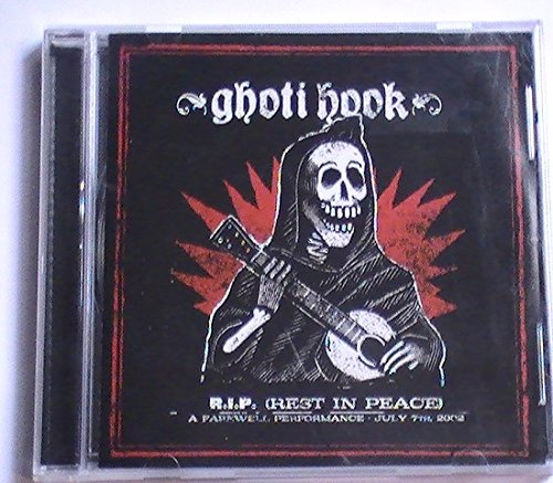 Ghoti Hook, Ghoti Hook - R.I.P. (Rest in Peace, Farwell Performance ...