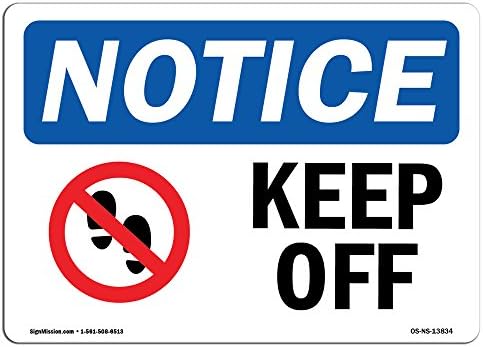 Amazon.com: OSHA Notice Signs - Keep Off Sign with Symbol | Extremely ...