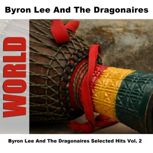 Amazon MusicでByron Lee & The DragonairesのByron Lee And The Dragonaires ...