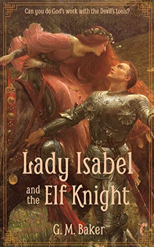 Amazon.com: Lady Isabel and the Elf Knight eBook : Baker, G. M ...