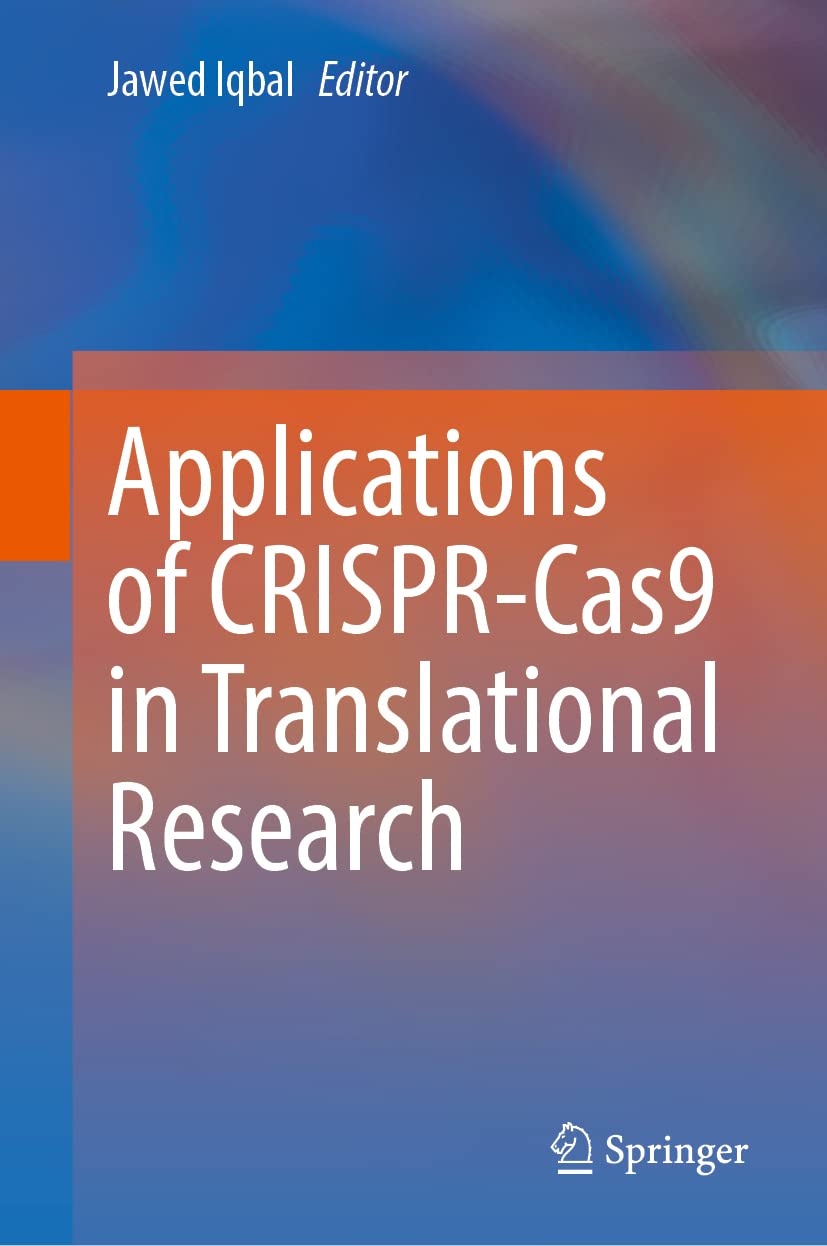 Applications of CRISPR-Cas9 in Translational Research: 9789811697999 ...