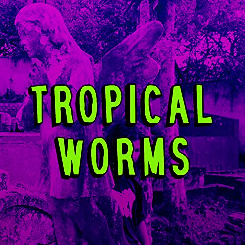 Live, Fight, Howl de Tropical Worms en Amazon Music Unlimited