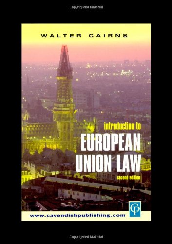Introduction to European Union Law 2nd edition: Cairns, Walter ...