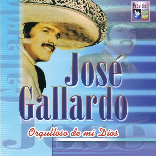 Amazon.com: Orgulloso de Mi Dios : Jose Gallardo: Digital Music