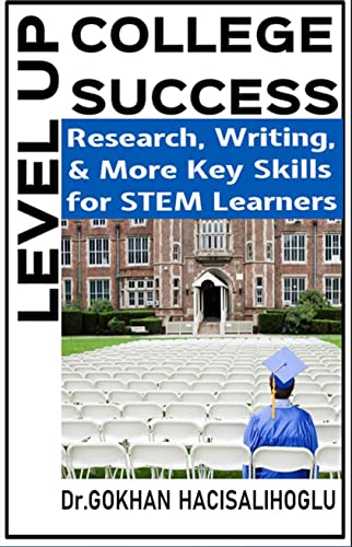 LEVEL UP COLLEGE SUCCESS: Research, Writing, and More Key Skills for ...