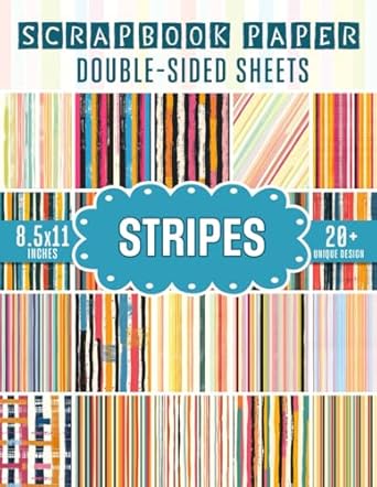 Stripes Scrapbook Paper: 20+ Pages of Versatile and Contemporary ...