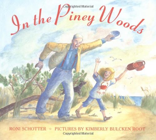 In the Piney Woods: Schotter, Roni, Root, Kimberly Bulcken ...