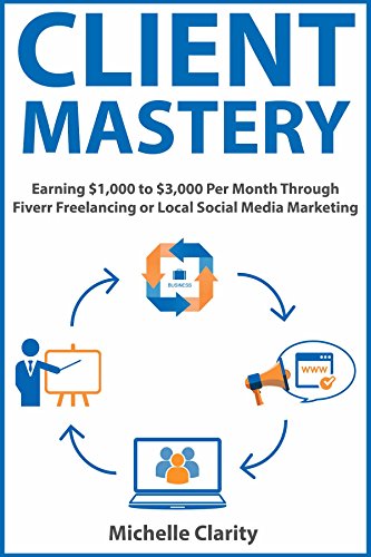 Client Mastery: Earning $1,000 to $3,000 Per Month Through Fiverr ...