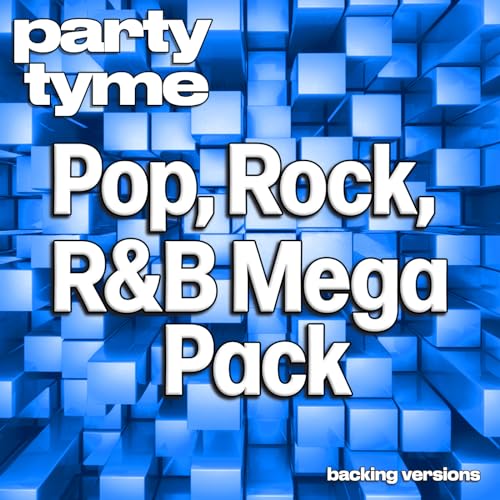 Play Pop, Rock, R&B Mega Pack - Party Tyme (Backing Versions) by Party ...