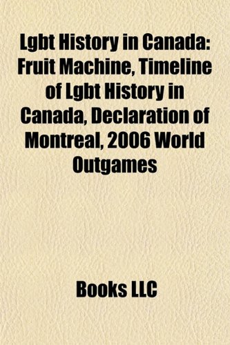 LGBT history in Canada: LGBT law in Canada, Fruit machine, LGBT rights ...