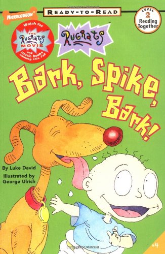 Amazon.com: Bark, Spike, Bark! (Rugrats: Ready-to-Read, Level 2 ...