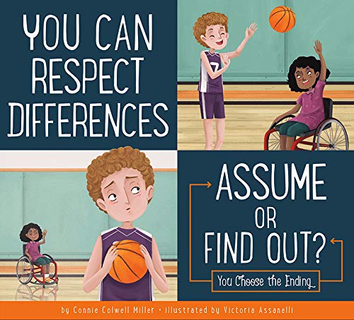 You Can Respect Differences: Assume or Find Out? (Making Good Choices ...