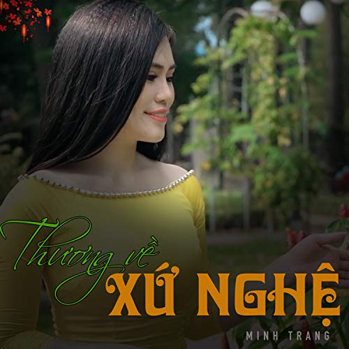Amazon.com: Thương Về Xứ Nghệ : Minh Trang: Digital Music