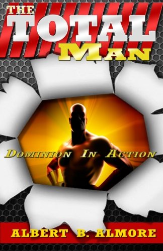 The Total Man: Dominion In Action : Amazon.in: Books