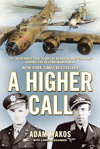 『A Higher Call: The Incredible True Story of Heroism and - 読書メーター