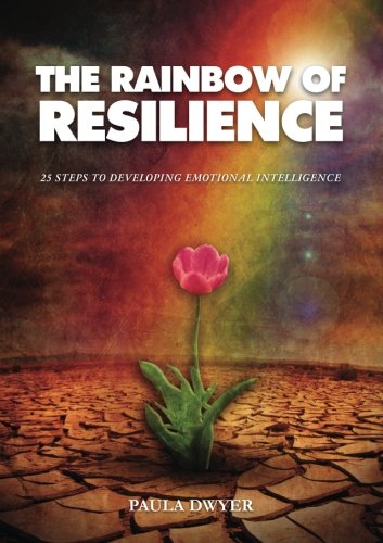 The Rainbow Of Resilience: Dwyer, Paula: 9780620572125: Amazon.com: Books