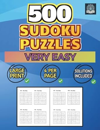 500 Sudoku Puzzles - Very Easy: 4 Per Page - Solutions Included - Large ...