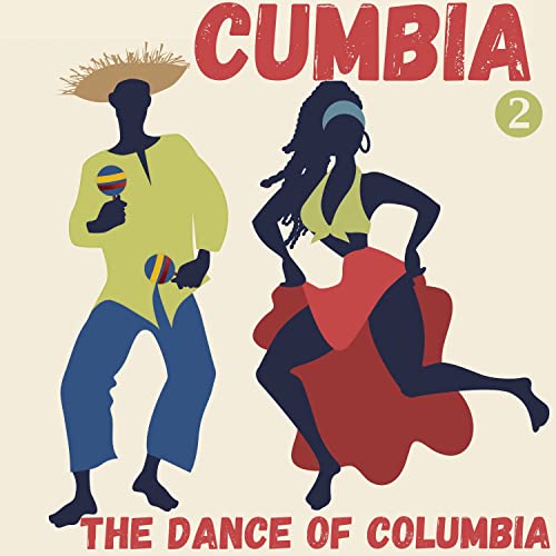 Play Cumbia: The Dance of Columbia, Volume 2 by VARIOUS ARTISTS on ...