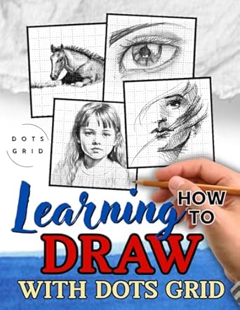 Amazon.com: Learning How To Draw With Dots Grid: Beginners Guide To ...