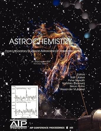 Astrochemistry: From Laboratory Studies to Astronomical Observations ...