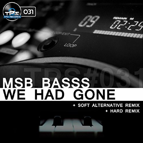 Play We Had Gone (Soft Alternative Remix Y Hard Remix) by Msb Basss on ...