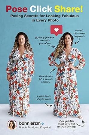 Buy POSE, CLICK, SHARE!: Posing Secrets for Looking Fabulous in Every ...