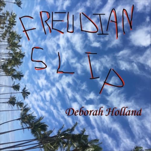 Amazon.co.jp: Freudian Slip : Deborah Holland: デジタルミュージック