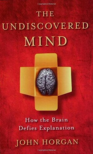 Buy The Undiscovered Mind: How the Brain Defies Explanation Book Online ...