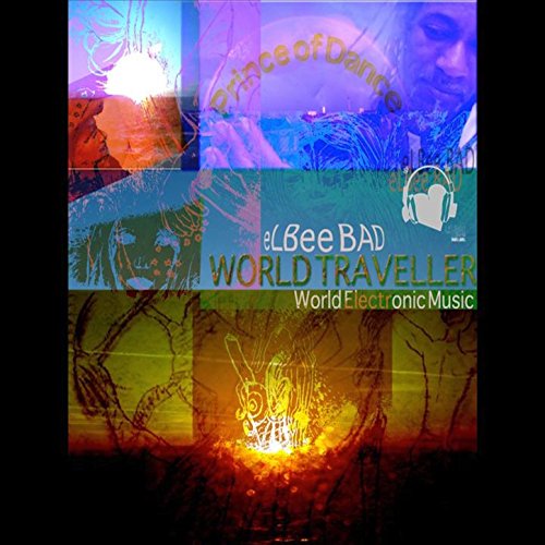 Play The Prince of Dance Presents Elbee Bad Rolling Round the World by ...