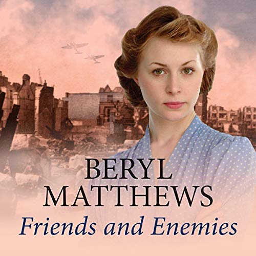 Friends and Enemies (Audio Download): Beryl Matthews, Annie Aldington ...