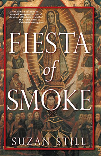 Fiesta of Smoke - Kindle edition by Still, Suzan. Literature & Fiction ...