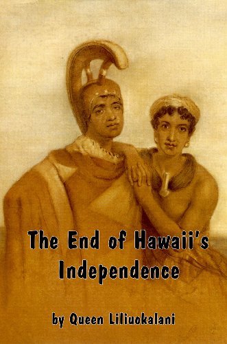 Amazon.com: The End of Hawaii's Independence: An Autobiographical ...