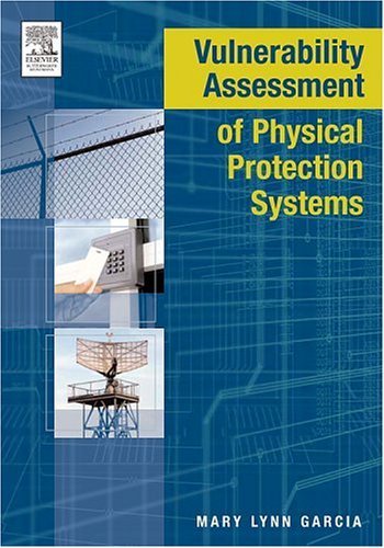 Vulnerability Assessment of Physical Protection Systems eBook : Garcia ...