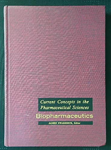 Current Concepts in the Pharmaceutical Sciences: Biopharmaceutics ...