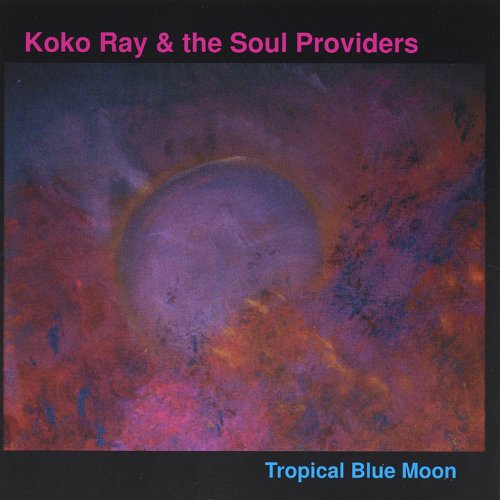 Amazon.com: Tropical Blue Moon : Koko Ray & the Soul Providers: Digital ...