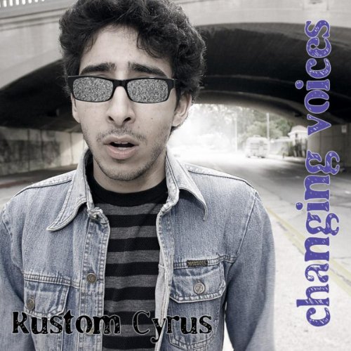 Amazon.com: Changing Voices : Rustom Cyrus: Digital Music