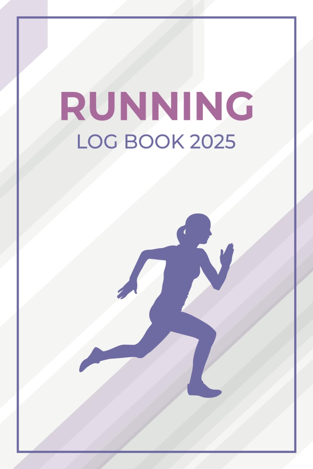 Running Log Book 2025: Tracking Daily Races to Improve Your Runs ...