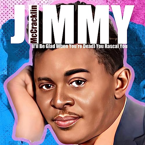 Amazon.co.jp: (I'll Be Glad When You're Dead) You Rascal You : ジミー・マクラ ...