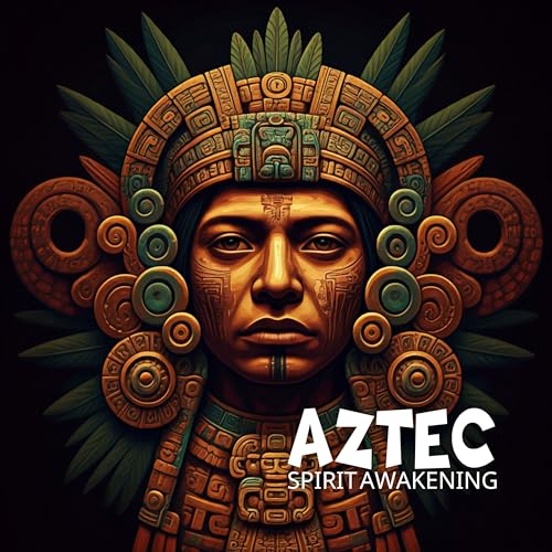 Play Aztec Spirit Awakening: Discover Ancient Energy by Healing Music ...