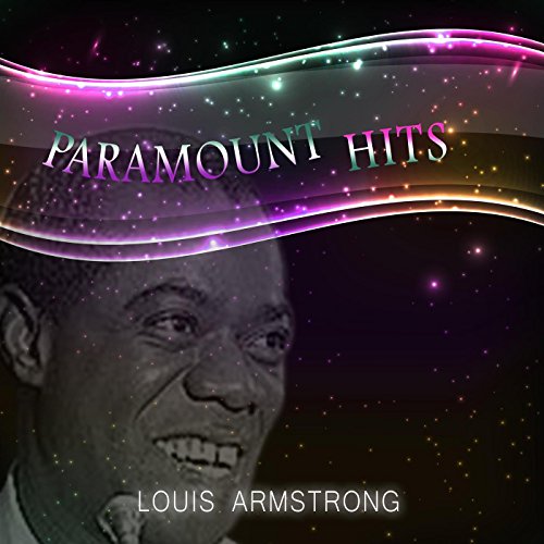 Play Paramount Hits: Louis Armstrong by Louis Armstrong, Duke Ellington ...